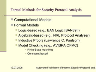 Automated Validation of Internet Security Protocols and Applications (AVISPA) , slides | PPT