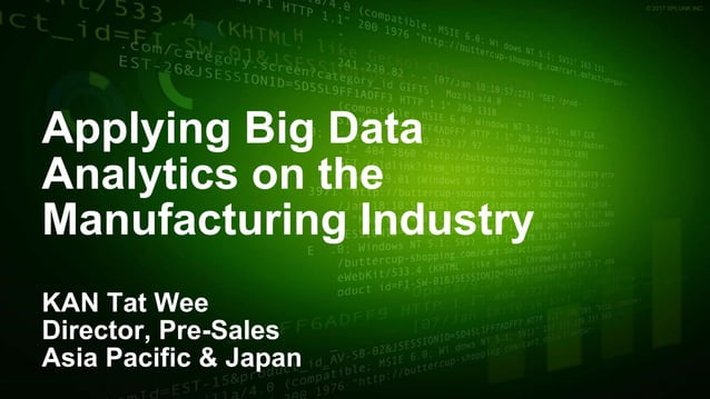 Applying Big Data Analytics on the Manufacturing Industry | PPT