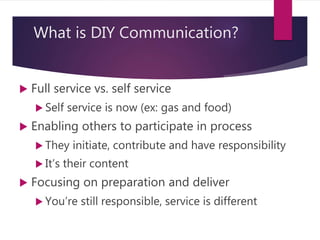 DIY Communication: Offering Self Service in the Workplace | PPTX