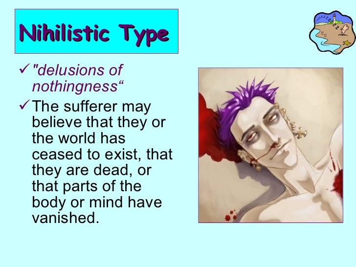 Nihilistic Delusions