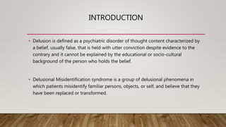 DELUSIONAL MISIDENTIFICATION SYNDROME- presentation-1.pptx