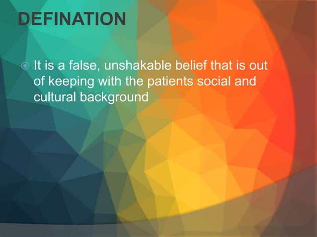 Delusions | PPTX | Mental Health | Diseases and Conditions