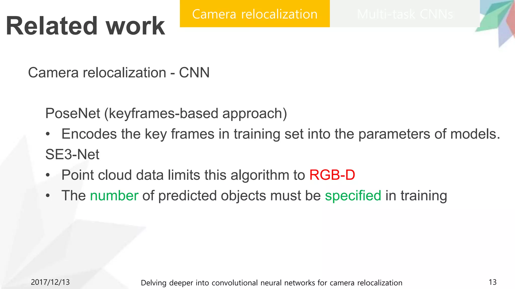 (Research Note) Delving deeper into convolutional neural networks for camera relocalization ...