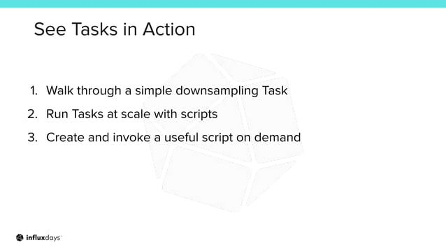 Vinay Kumar [InfluxData] | InfluxDB Tasks Demonstration | InfluxDays ...