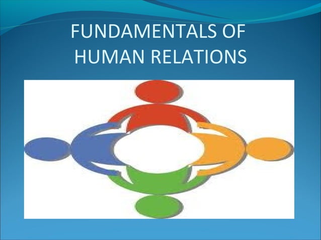 Dem 735 – fundamentals of human relations | PPT
