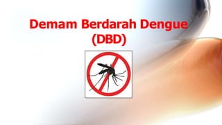 Materi Penyuluhan Demam Berdarah Dengue.pptx