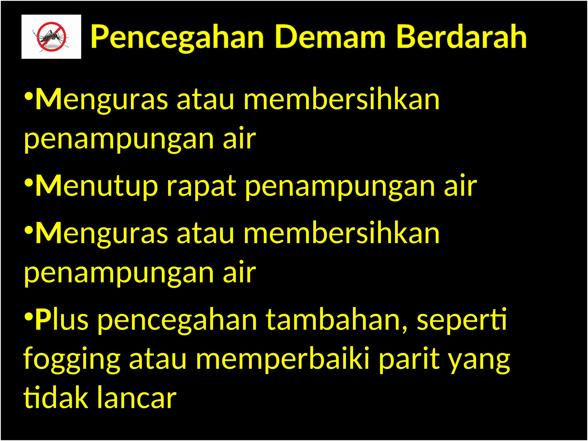Penyuluhan untuk masyarakat awan terkait Demam Berdarah Dengue.ppt