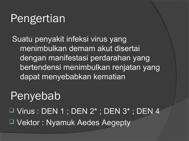 Demam berdarah dengue (dbd) | PPT