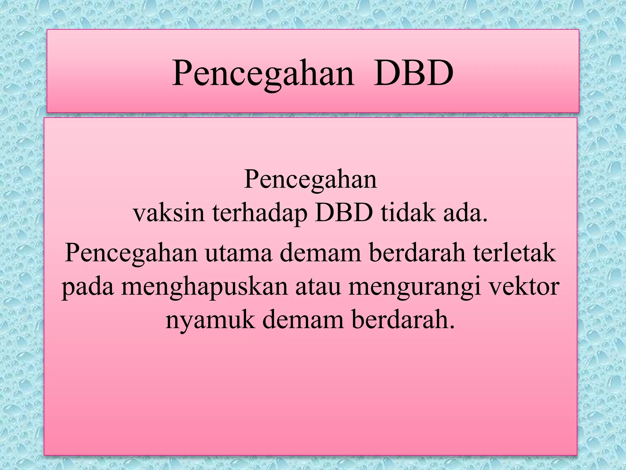 Demam berdarah dengue (dbd) sw | PPT