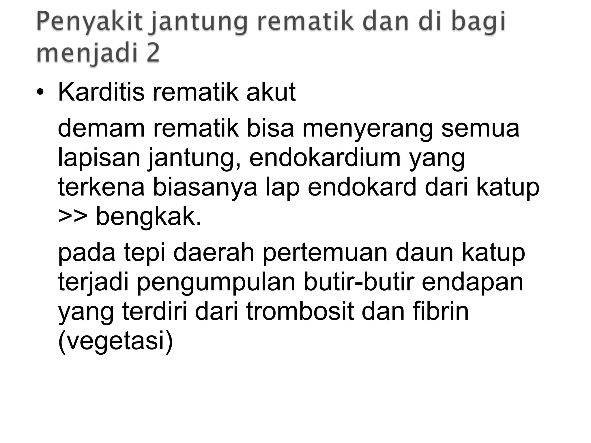 Demam reumatik & penyakit jantung rematik | PPT