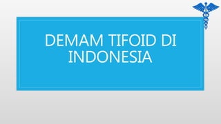 Demam Tifoid.pptx