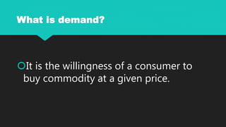 Demand | PPTX | Business | Business and Finance
