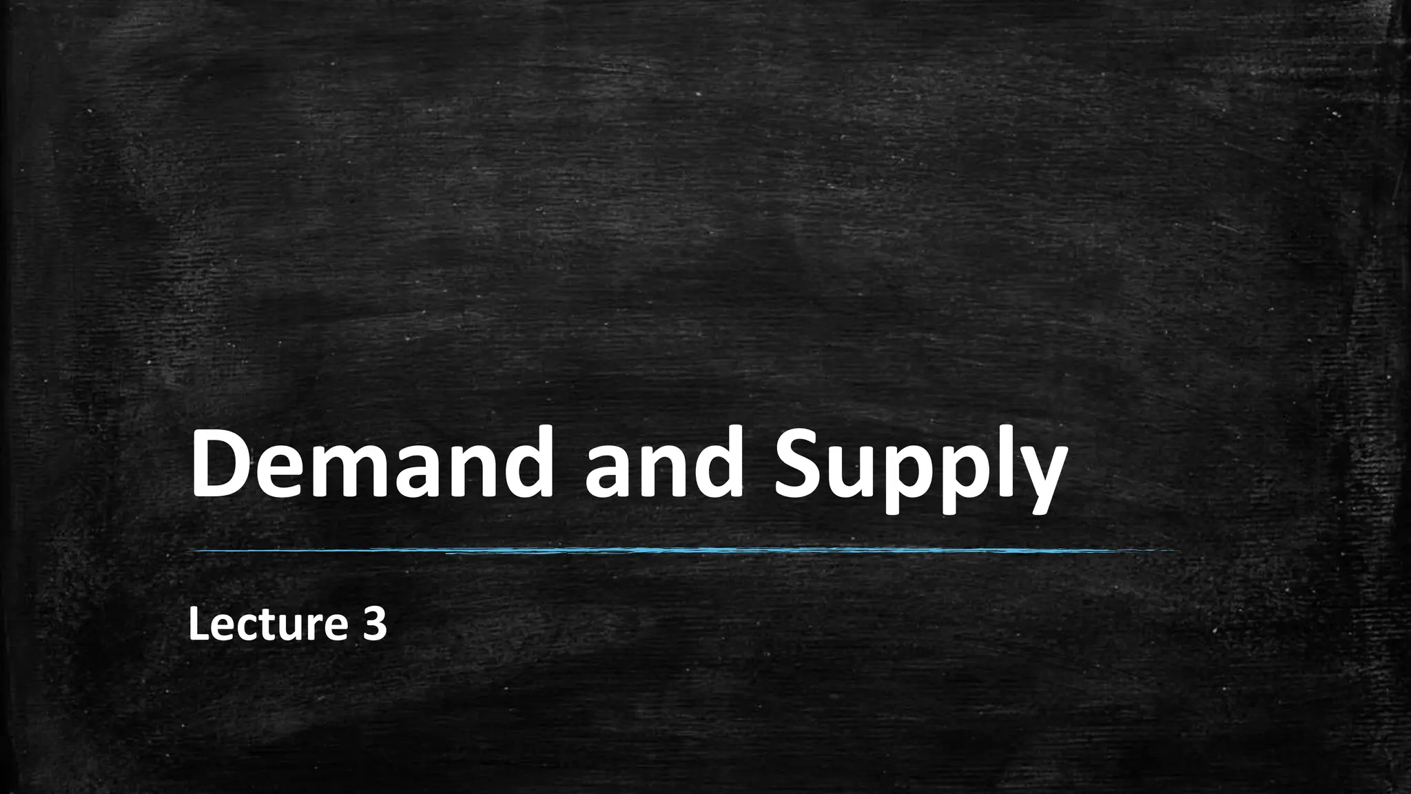 DEMAND-AND-SUPPLY-Lec-3.pptx