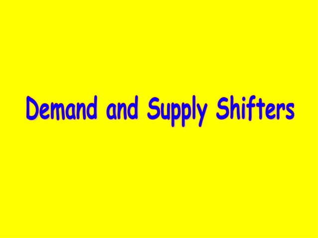 Demand & Supply Shifters | PPT