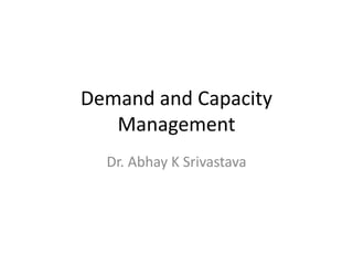 Demand and Capacity Management.pptx