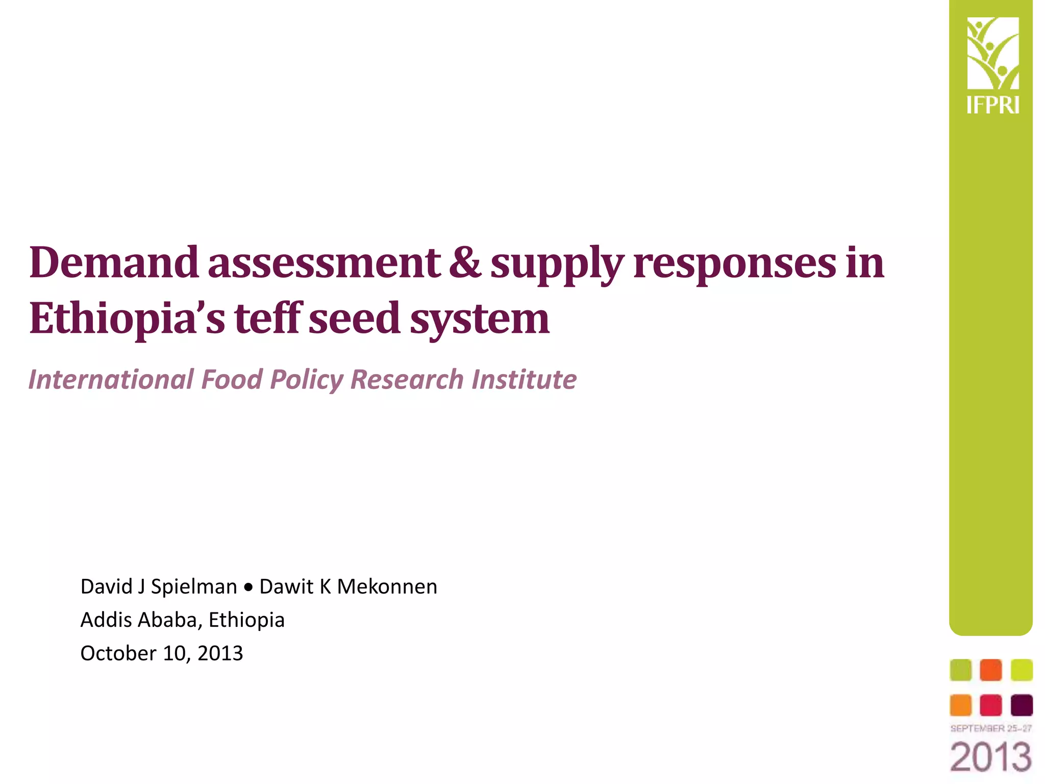 Demand assessment and supply responses in ethiopia's teff seed system ...
