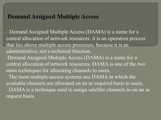 Demand assigned and packet reservation multiple access | PPTX