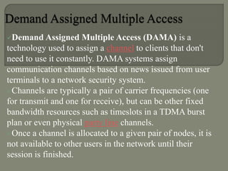 Demand assigned and packet reservation multiple access | PPTX