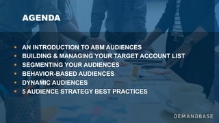 ABM Master Class: Audience Strategy | PPT