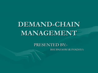 Demand chain management | PPT