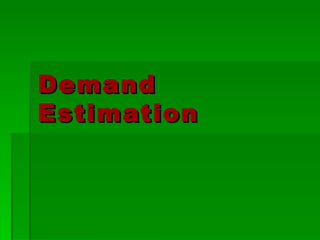 Demand Estimation | PPT