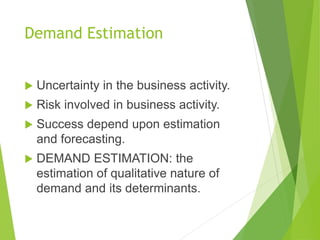 Demand Estimation AND FORECASTING | PPT