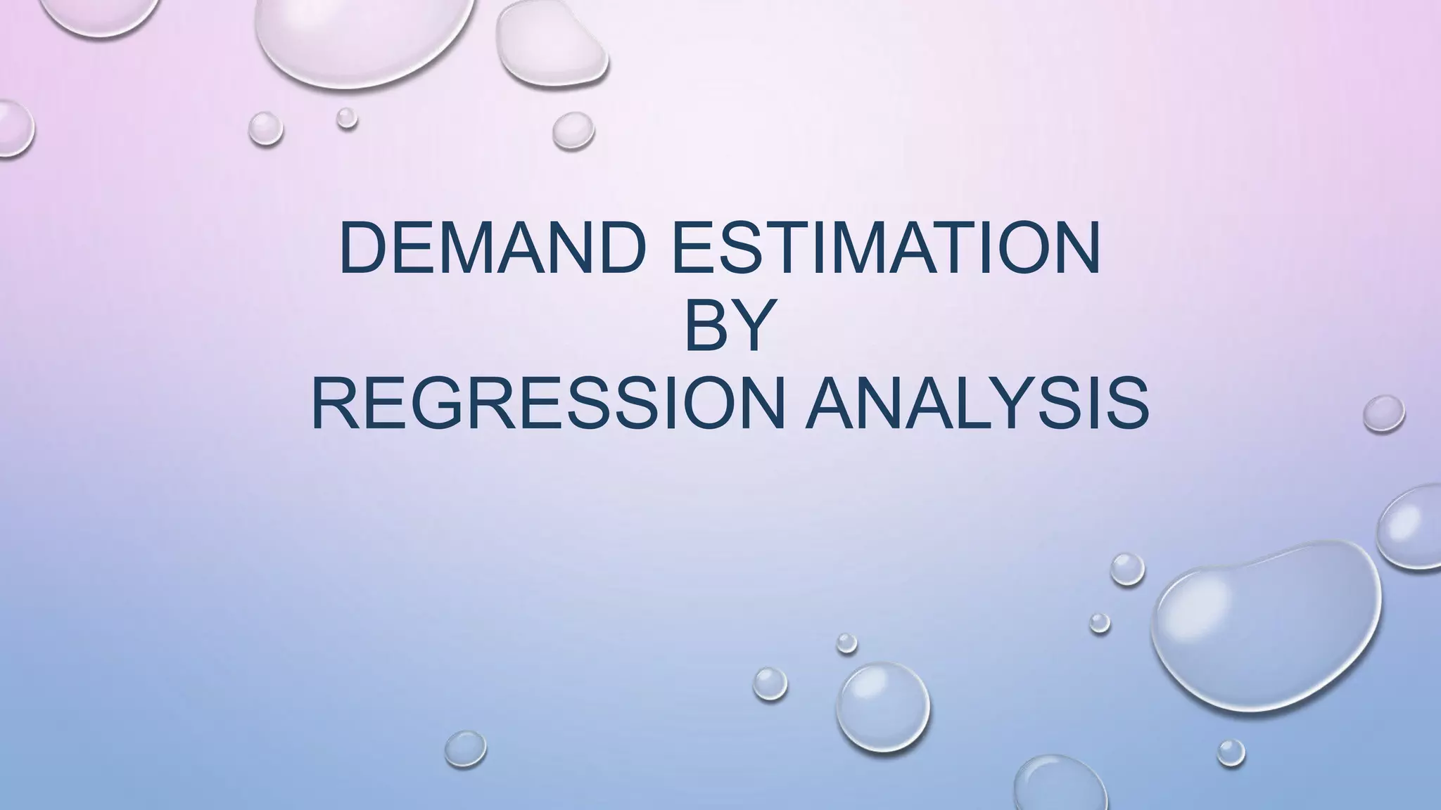 Demand estimation by regression analysis | PPTX