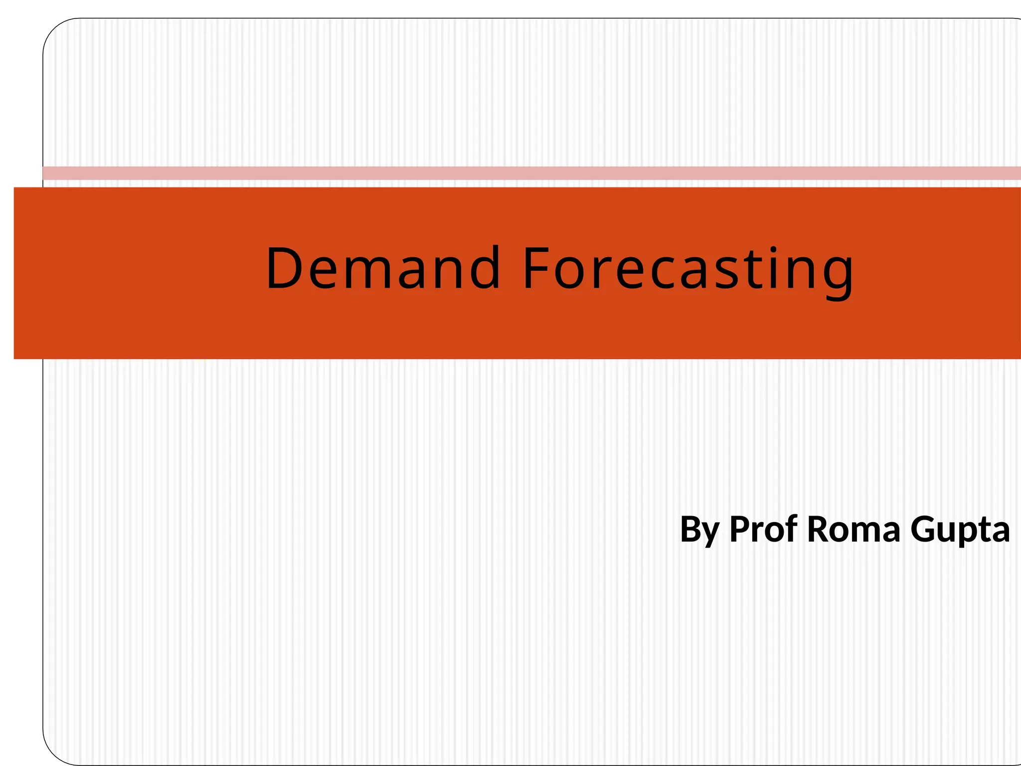 Demand Forecasting: Need, methods and technique of demand forecasting ...