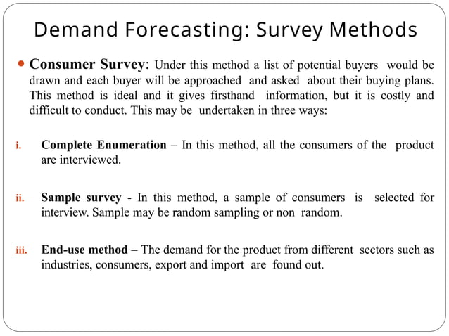 Demand Forecasting: Need, methods and technique of demand forecasting | PPT