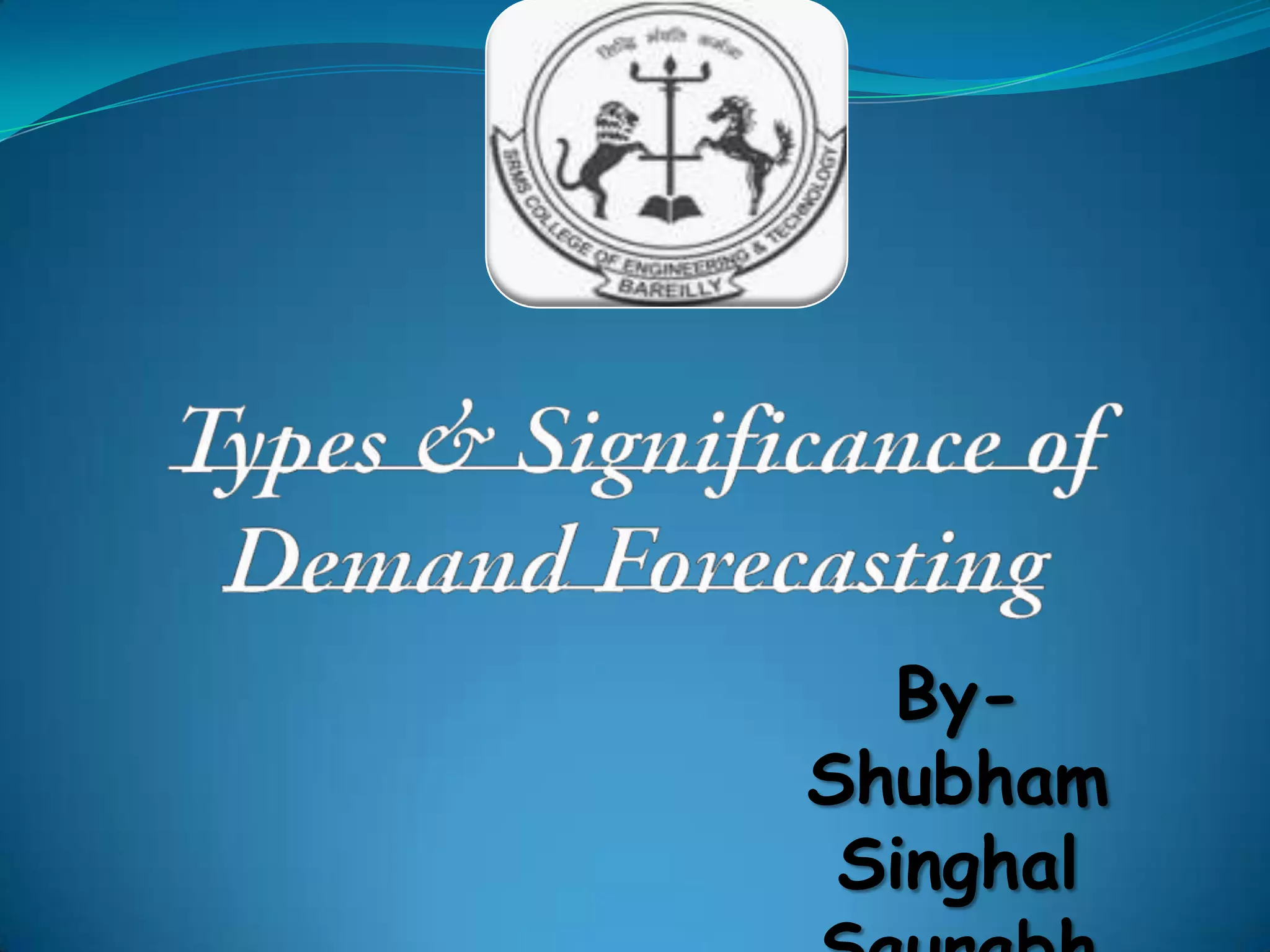 Demand forecasting. | PPTX | Business | Business and Finance