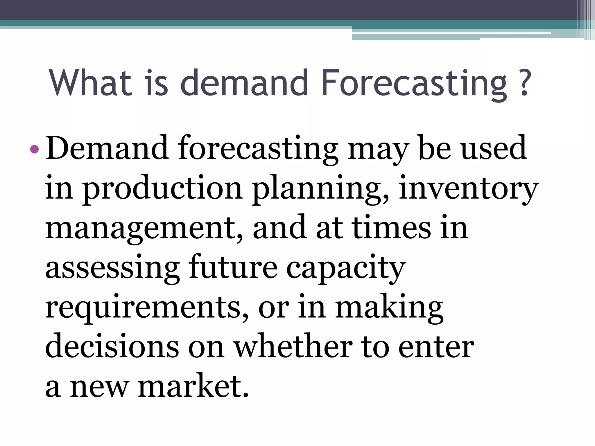 Demand forecasting | PPTX | Business | Business and Finance