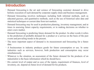 DEMAND FORECASTING IN BUSINESS DECISION AND ITS ROLE .pptx