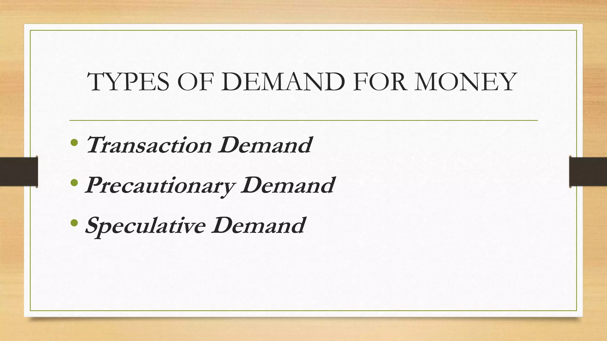 Demand for money | PPTX