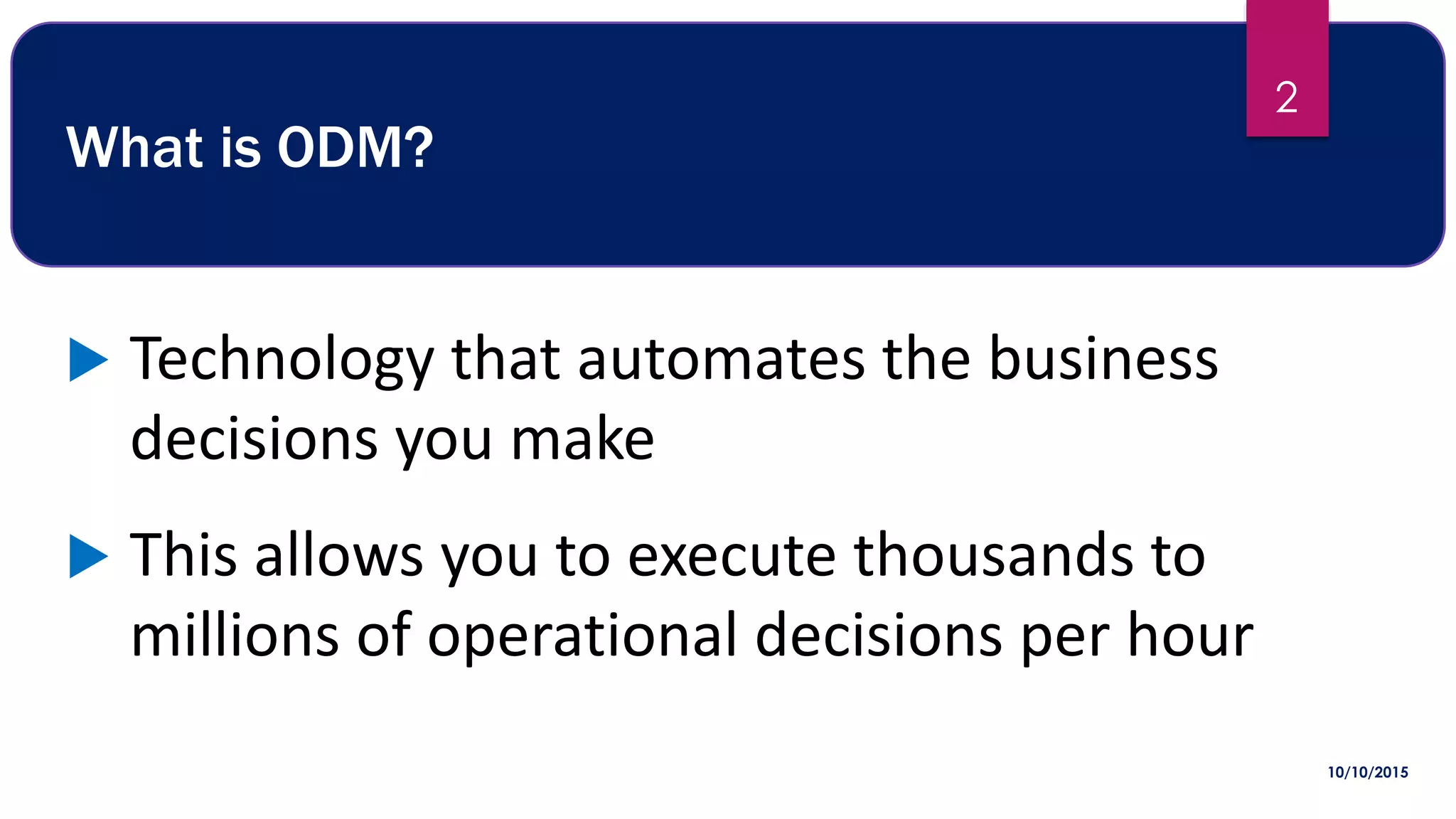 Demand for operational decision management (odm) technology is growing ...
