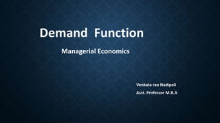 Demand Function in Managerial Economics. | PPT