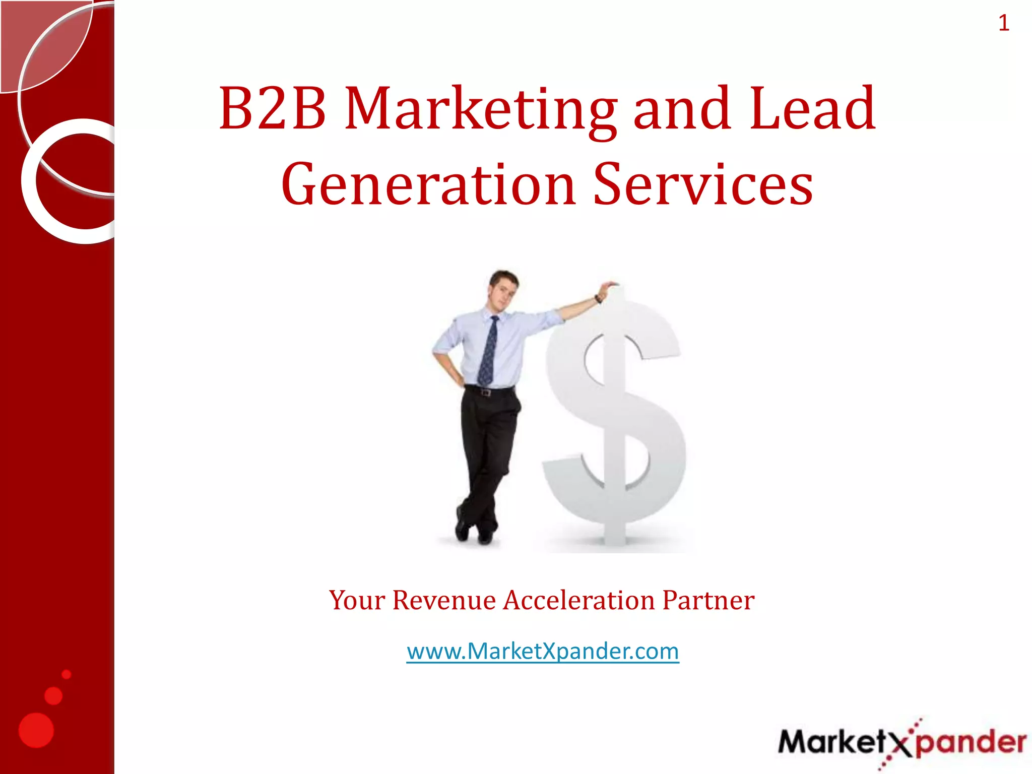 Lead Generation, Lead Nurturing and Channel Development by MarketXpander | PPTX