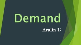 Demand (kahulugan).pptx