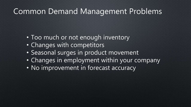 Demand Management: How Accurate Forecasts Can Help Manage Demand | PPT