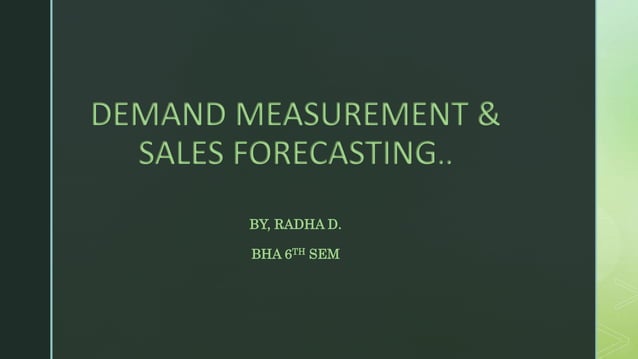 Demand measurement & sales forecasting | PPTX | Sales | Business