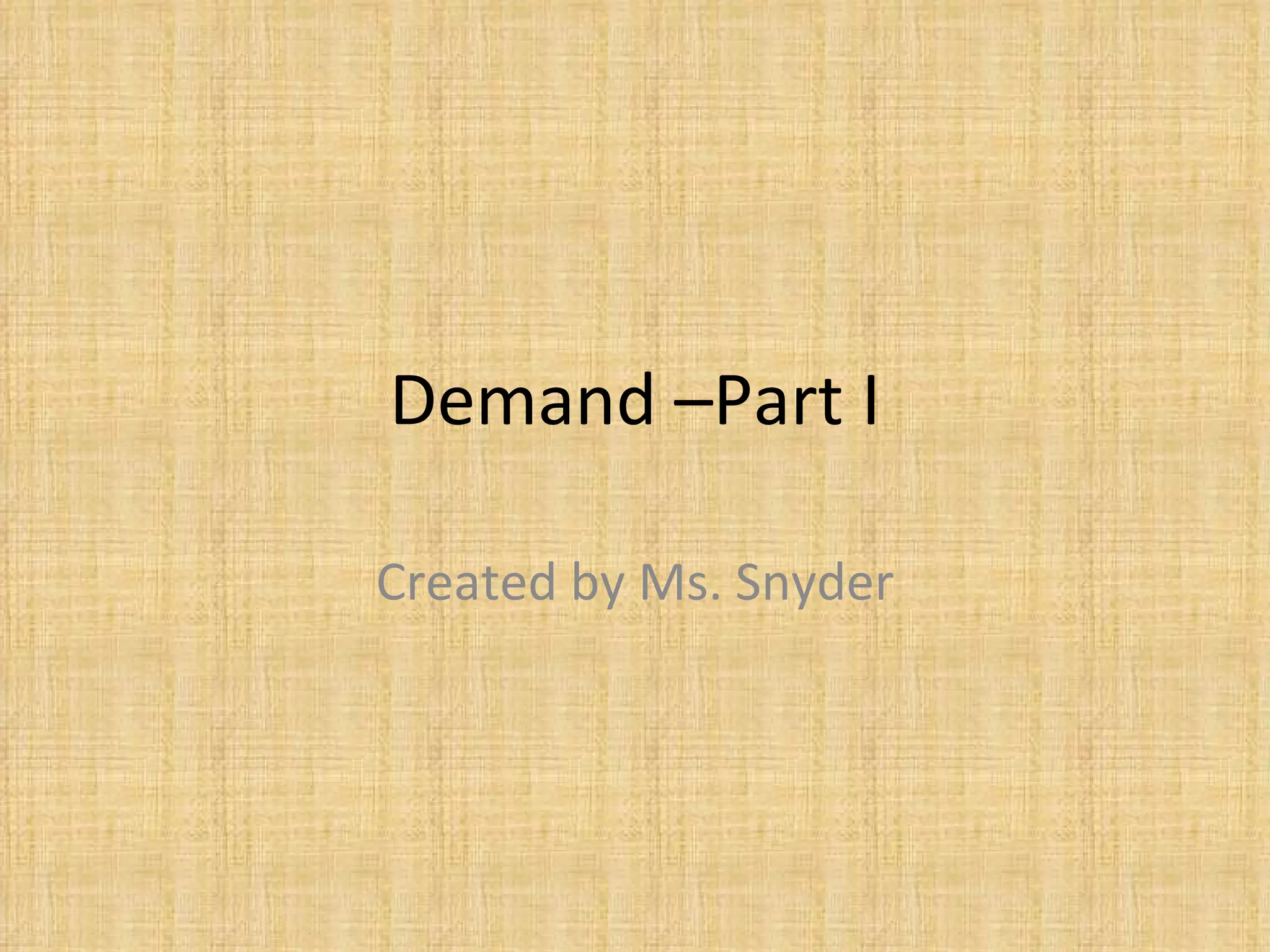 Demand –part i | PPT