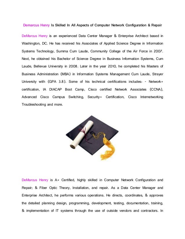 Demarcus henry is skilled in all aspects of computer network ...