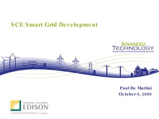 SCE smart grid development, Paul De Martini, SCE | PPT