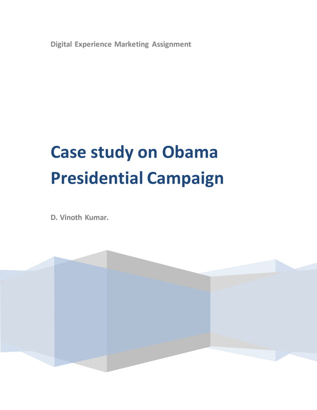 Case Study on Obama Presidential Campaign | PDF