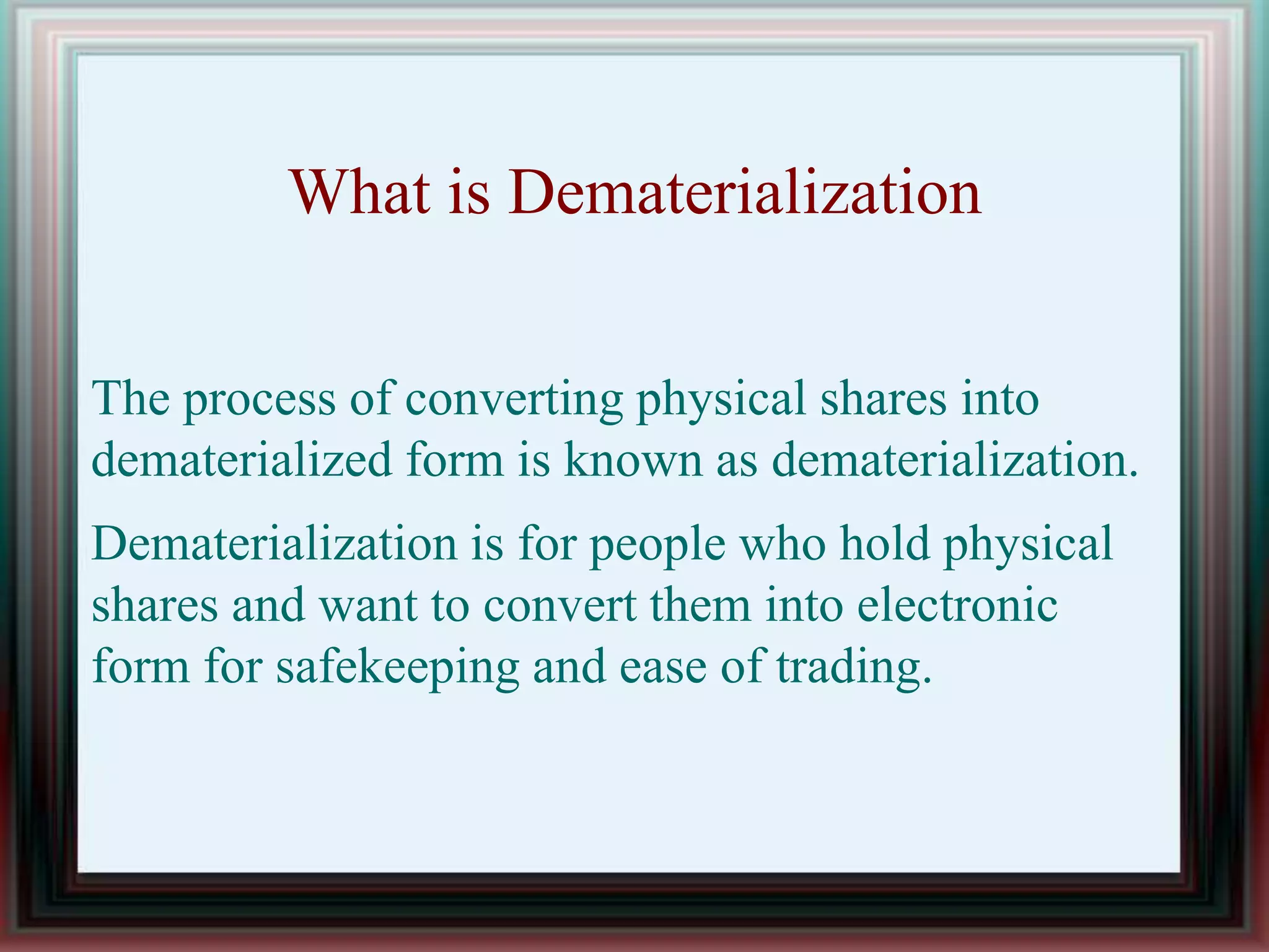 Dematerialization - Physical to Demat Shares.ppt