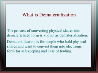 Dematerialization - Physical to Demat Shares.ppt