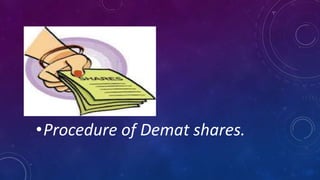 Dematerialization of shares | PPTX