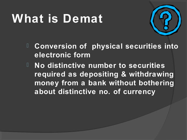 Demat account ppt | PPT | Business Accounting & Finance | Business