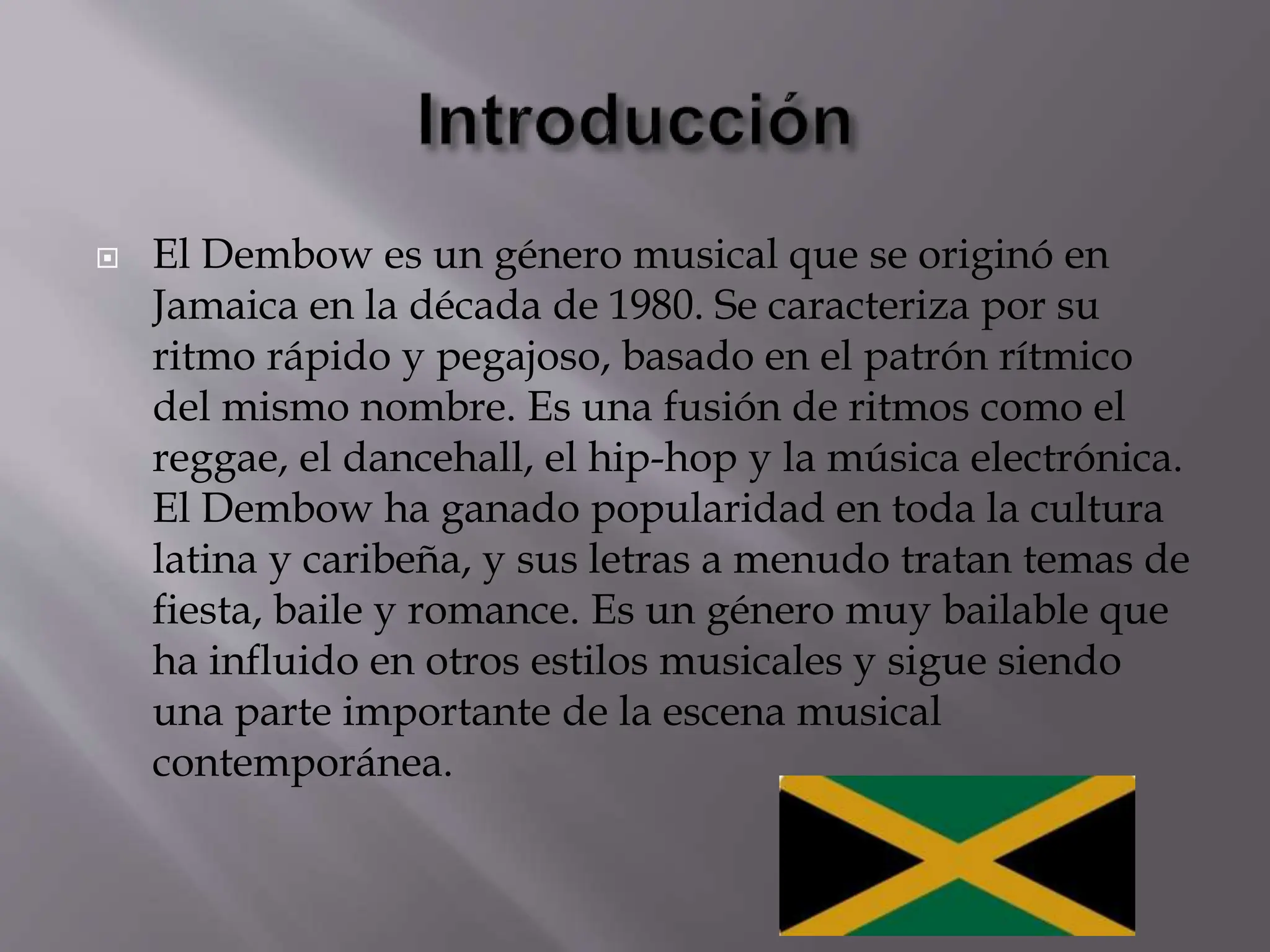 El dembow, su origen y características. . | PPTX