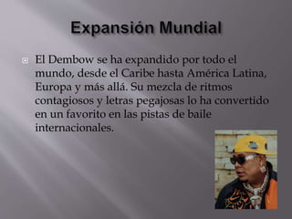 El dembow, su origen y características. . | PPTX