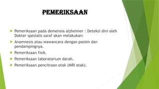 PENCEGAHAN DAN PENGOBATAN DEMENSIA ALZHEIMER.pptx